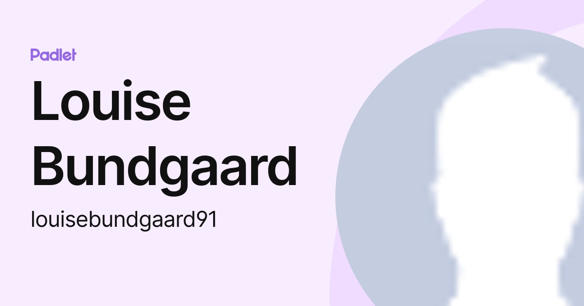 Louise Bundgaard (louisebundgaard91) profile | Padlet