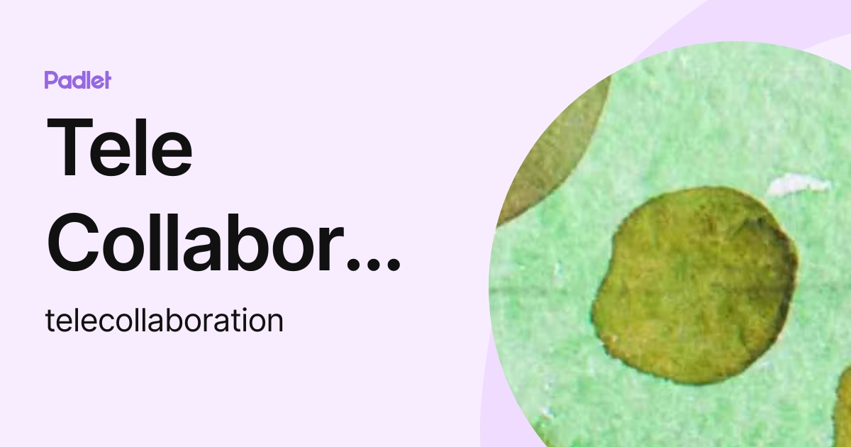 Tele Collaboration UACh (telecollaboration) profile | Padlet