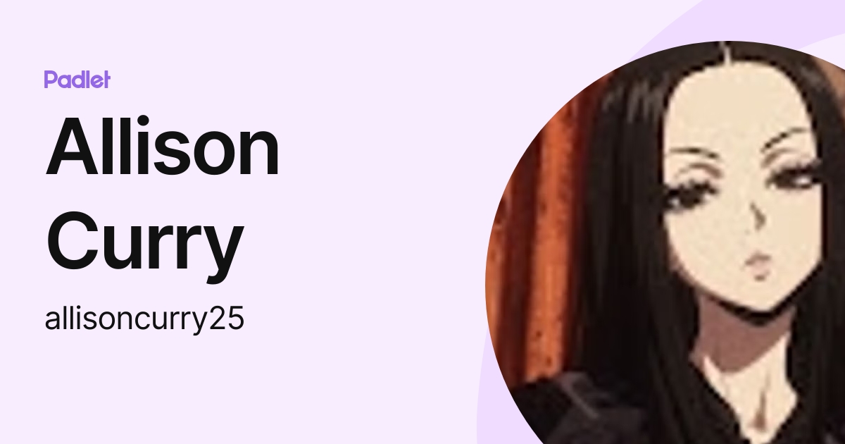 Allison Curry (allisoncurry25) profile | Padlet