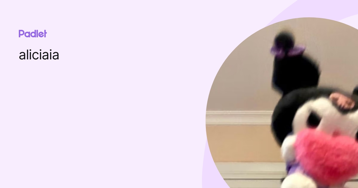 aliciaia profile | Padlet