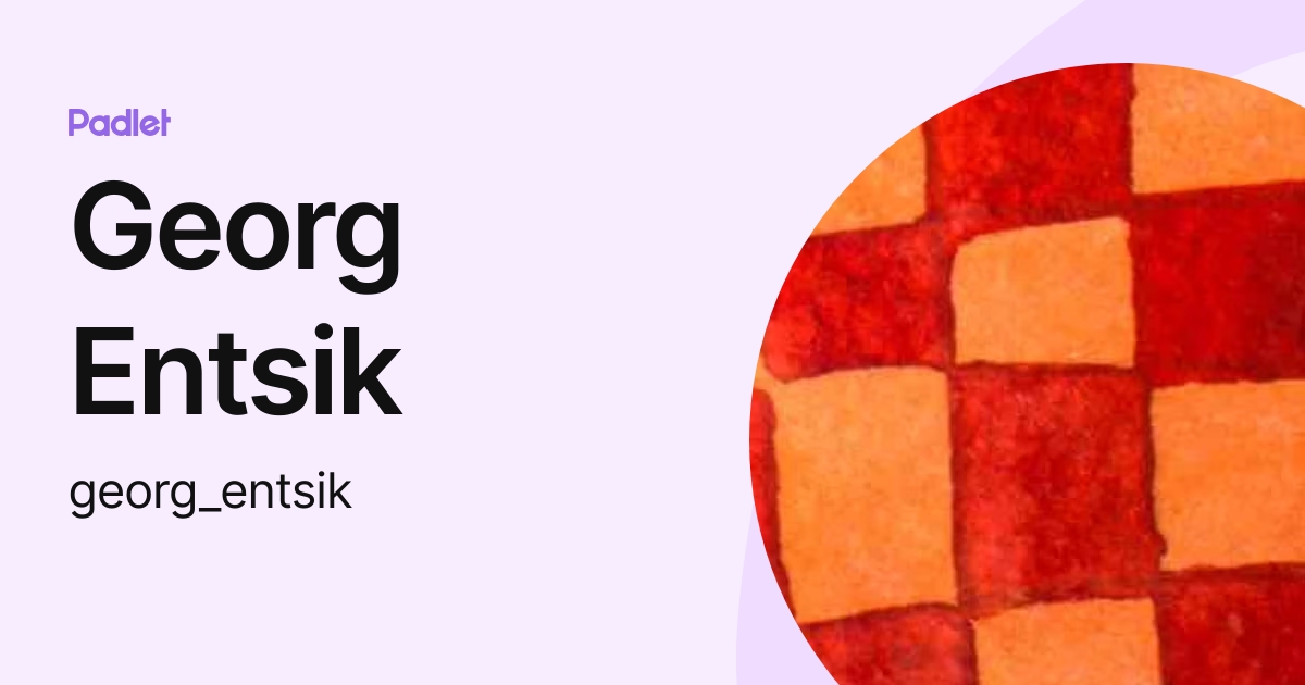 Georg Entsik (georg_entsik) profile | Padlet