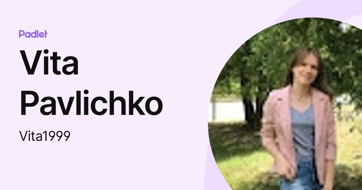 Vita Pavlichko (Vita1999) profile | Padlet