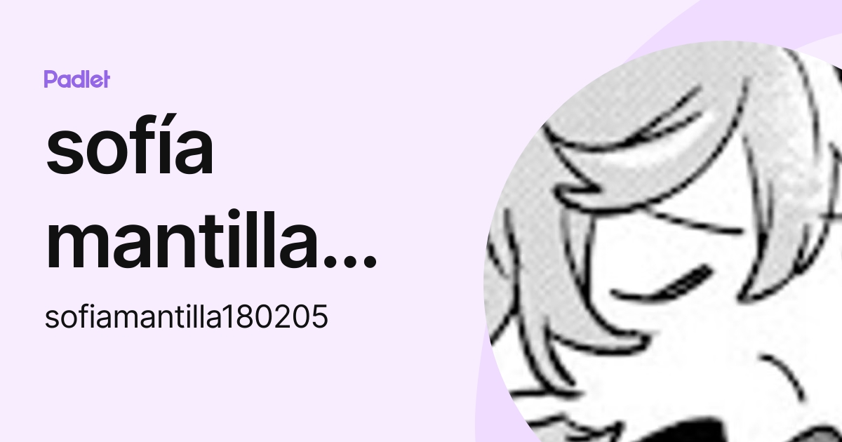 sofía mantilla morote (sofiamantilla180205) perfil | Padlet