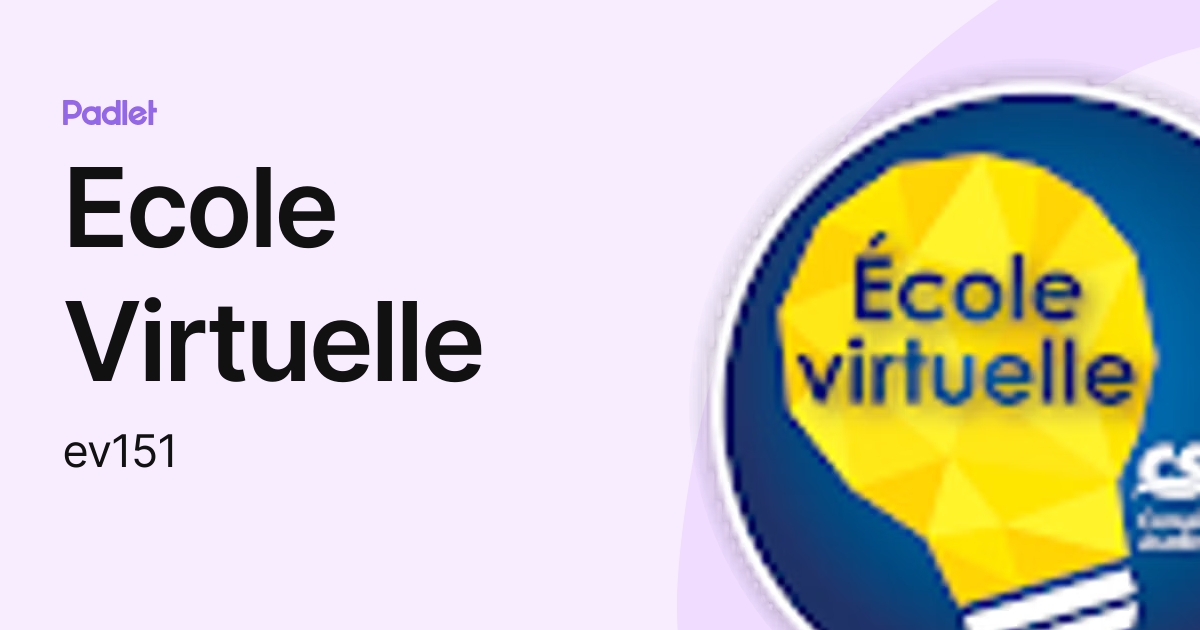 Ecole Virtuelle (ev151) profile | Padlet