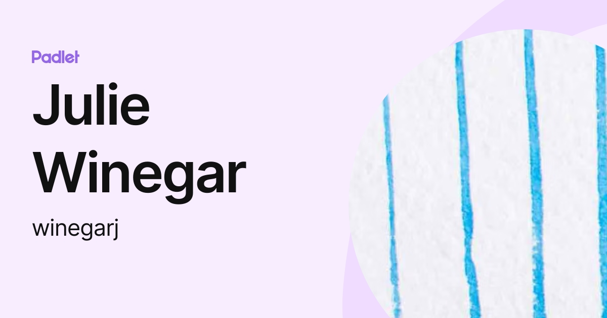Julie Winegar (winegarj) profile | Padlet