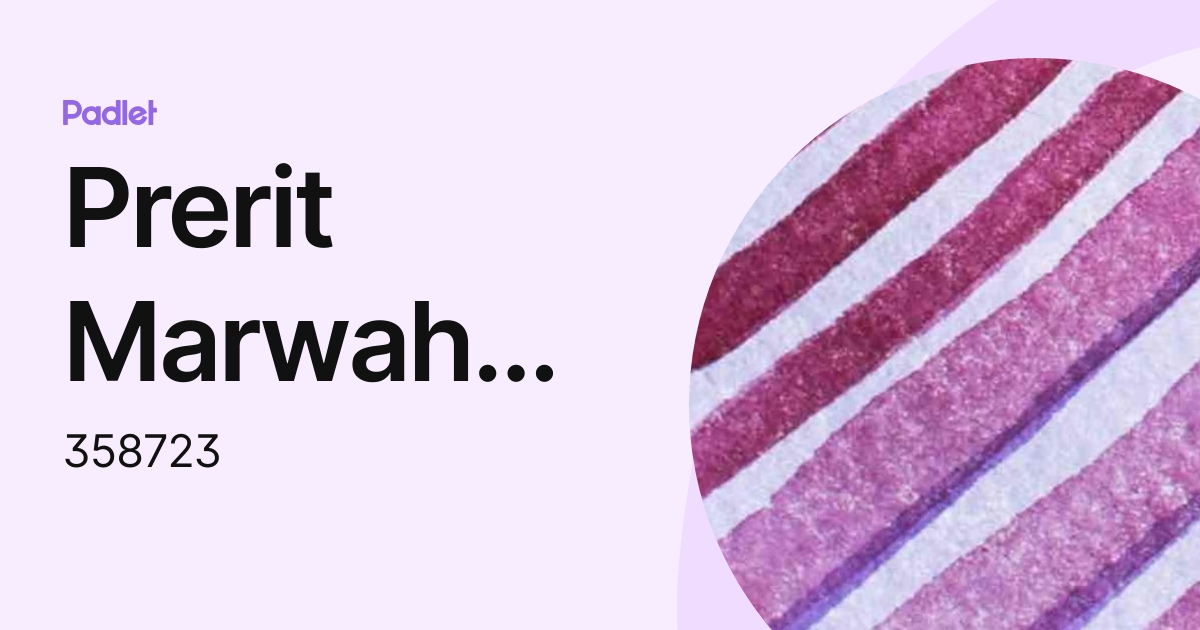 Prerit Marwaha (LMS) (358723) profile | Padlet