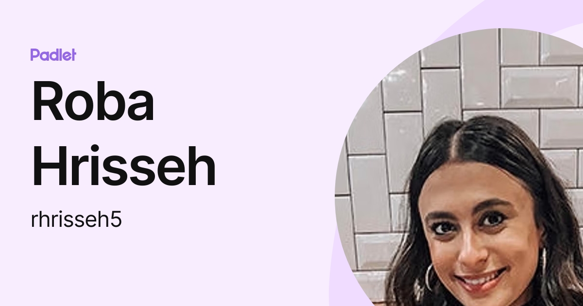 Roba Hrisseh (rhrisseh2) profile | Padlet