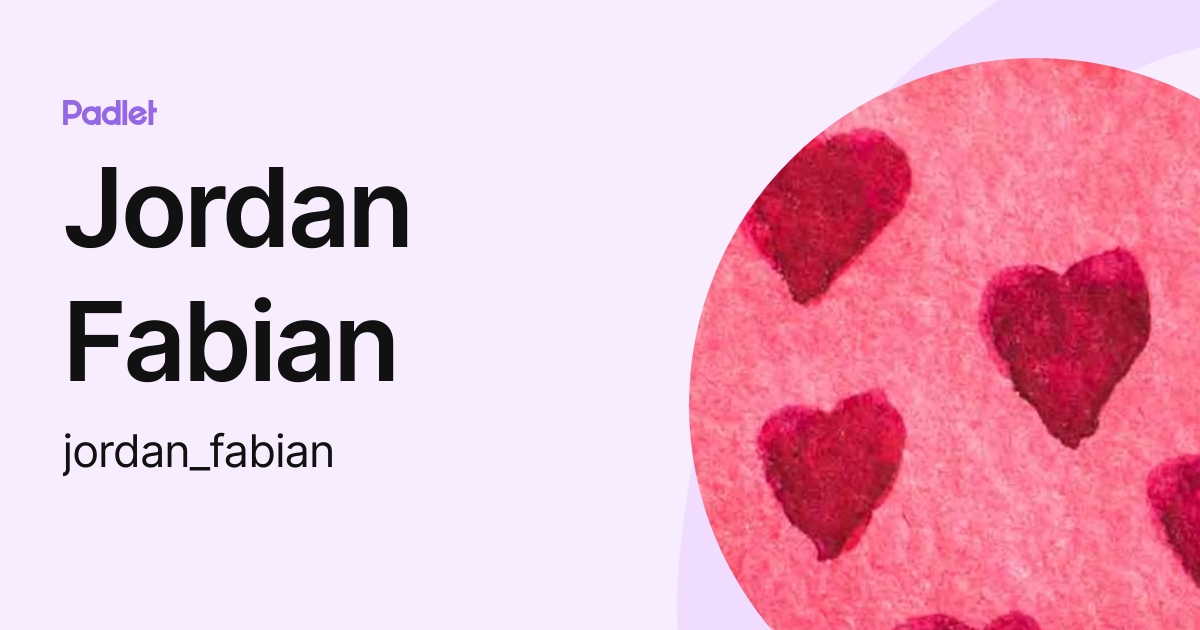 Jordan Fabian (jordan_fabian) profile | Padlet