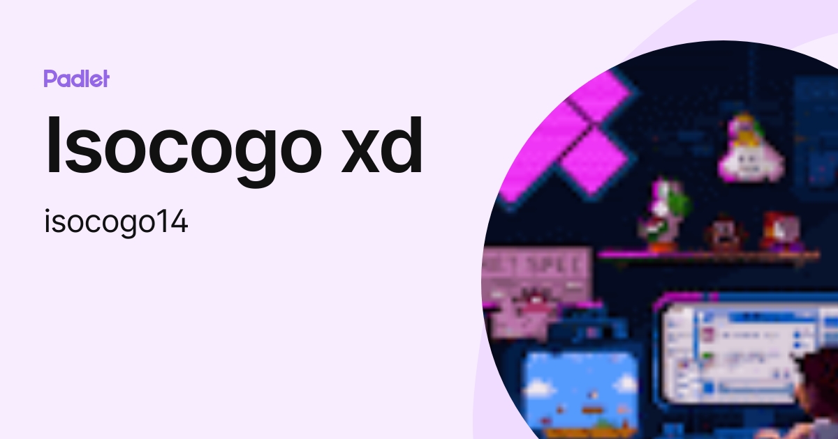 Isocogo xd (isocogo14) profile | Padlet