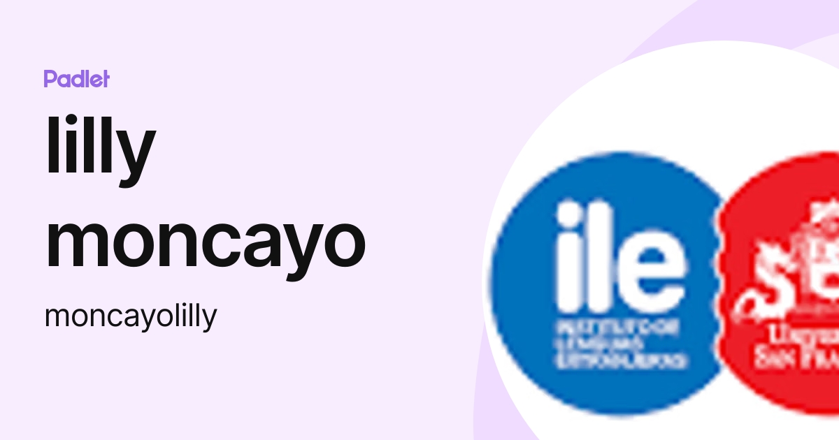 lilly moncayo (moncayolilly) profile | Padlet