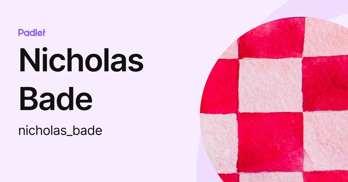 Nicholas Bade (nicholas_bade) profile | Padlet