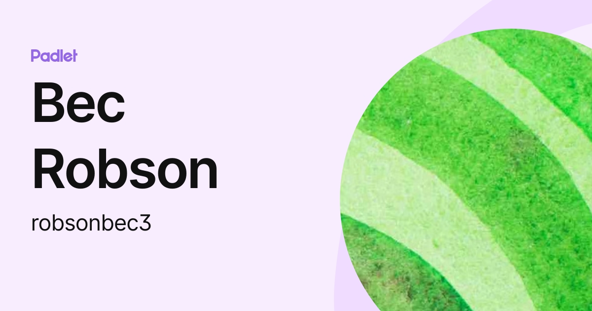 Bec Robson (robsonbec3) profile | Padlet