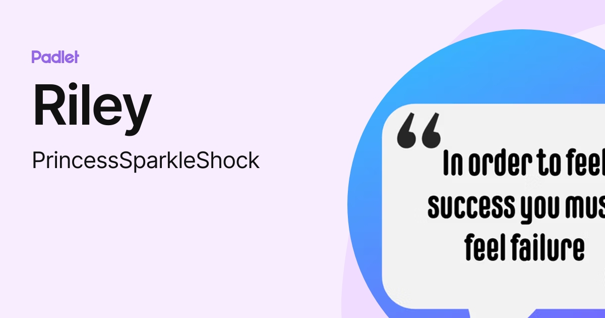 Riley (PrincessSparkleShock) profile | Padlet