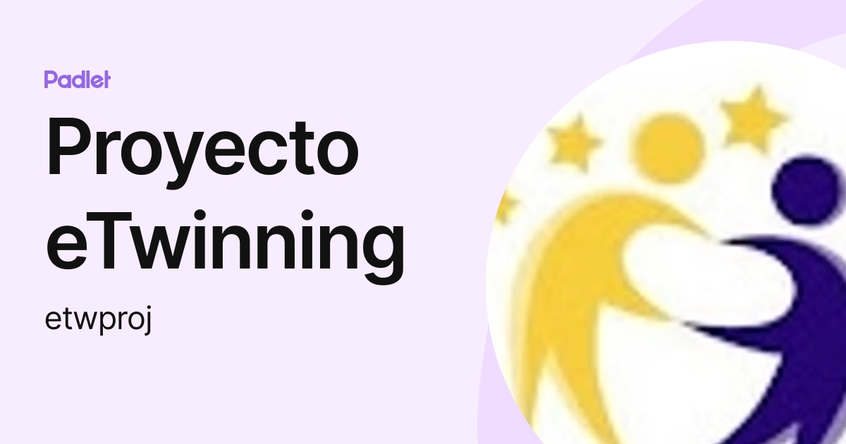 Proyecto eTwinning (etwproj) profile | Padlet
