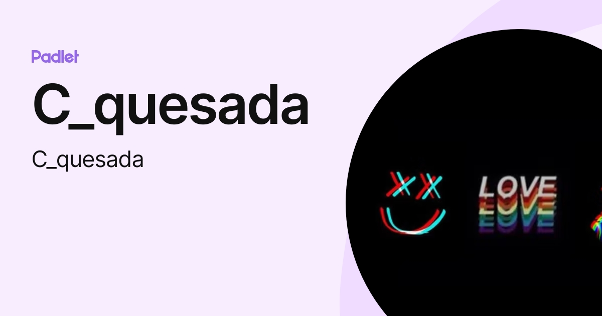 C_quesada (C_quesada) profile | Padlet