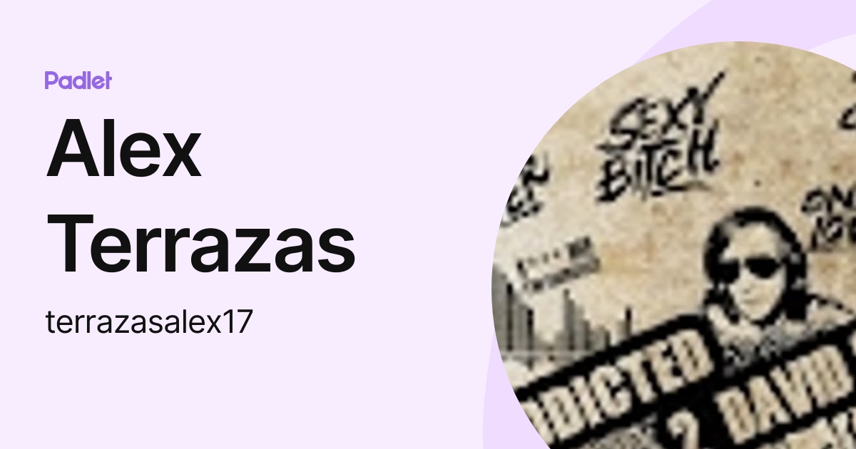 Alex Terrazas (terrazasalex17) profile | Padlet