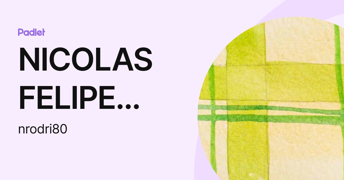 NICOLAS FELIPE RODRIGUEZ MAHECHA (nrodri80) profile | Padlet