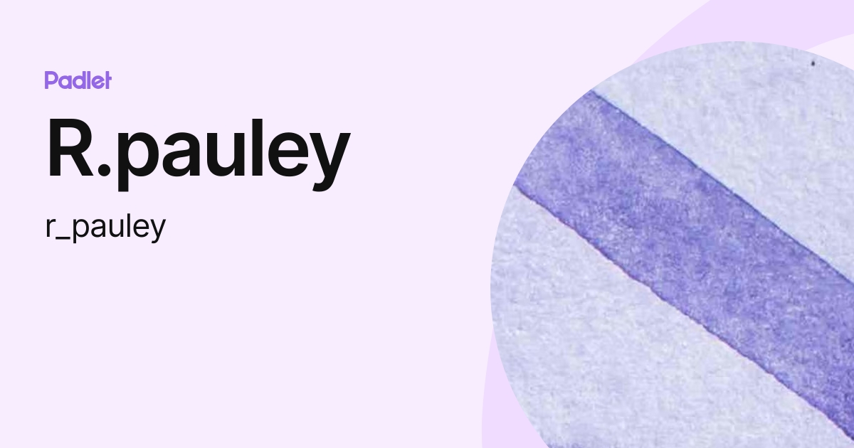 R.pauley (r_pauley) profile | Padlet