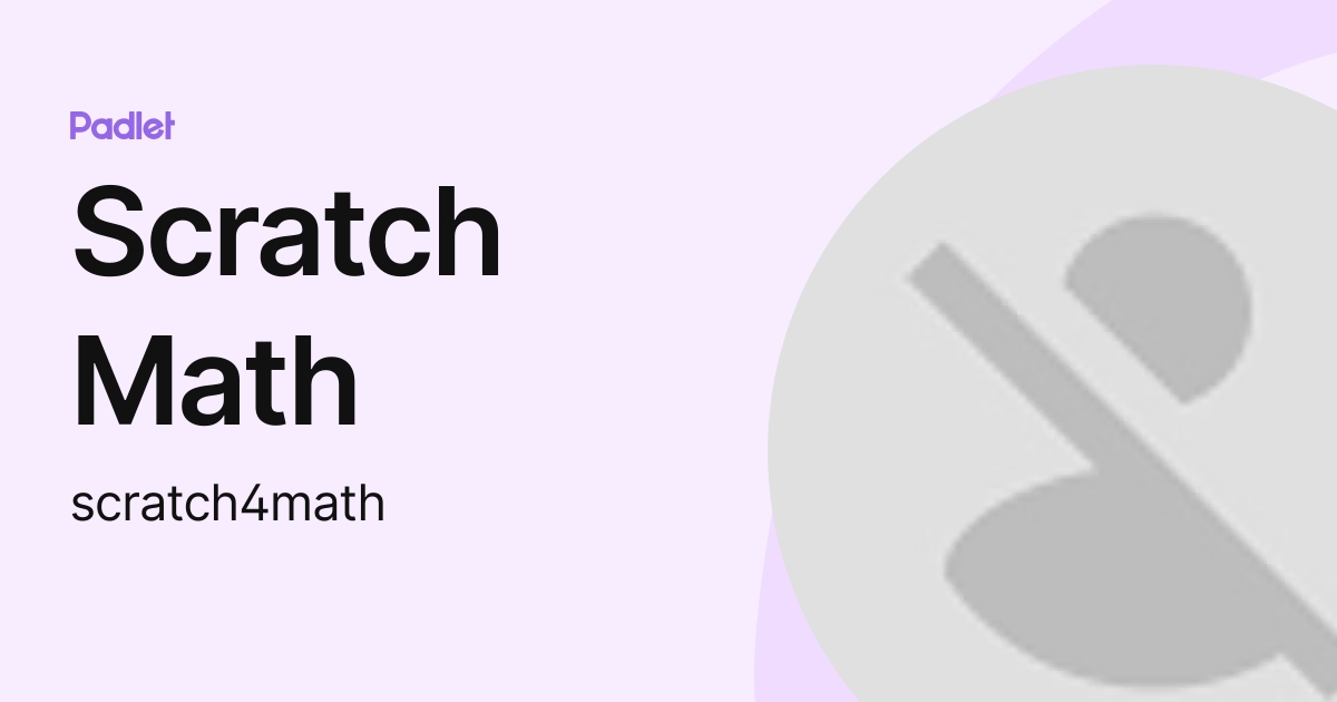 Scratch Math (scratch4math) profile | Padlet