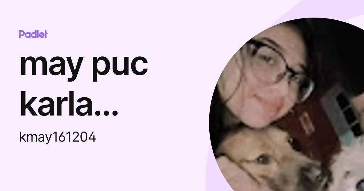 may puc karla evelyn (kmay161204) profile | Padlet