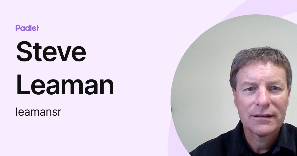 Steve Leaman (leamansr) profile | Padlet