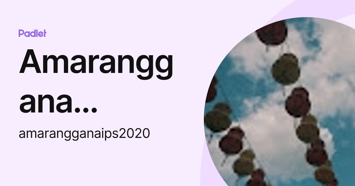 Amaranggana Saputra (amarangganaips2020) profile | Padlet
