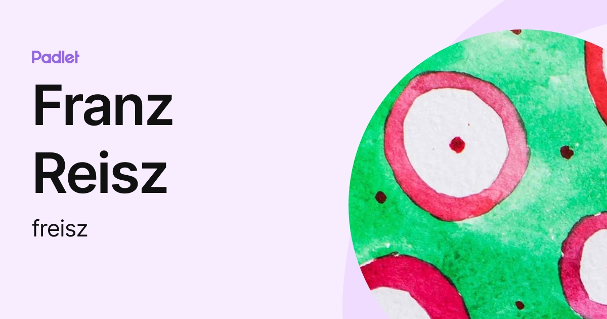 Franz Reisz (freisz) profile | Padlet