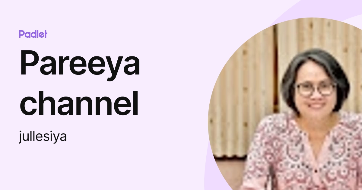 Pareeya channel (jullesiya) profile | Padlet