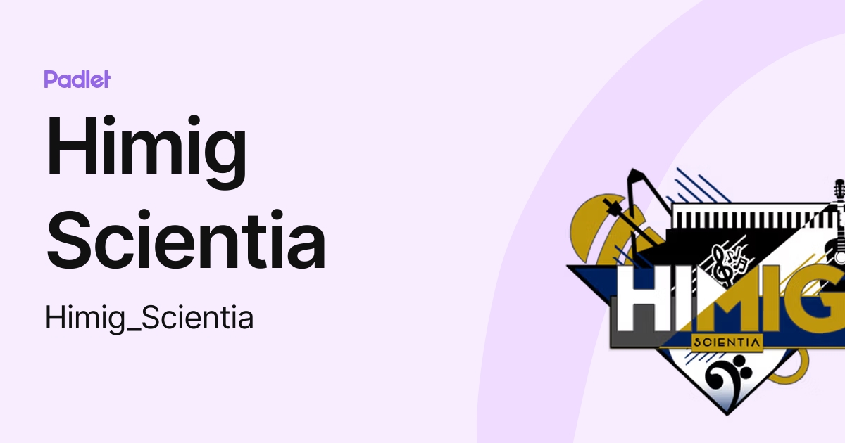Himig Scientia (Himig_Scientia) profile | Padlet