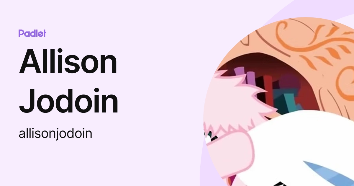 Allison Jodoin (allisonjodoin) profile | Padlet