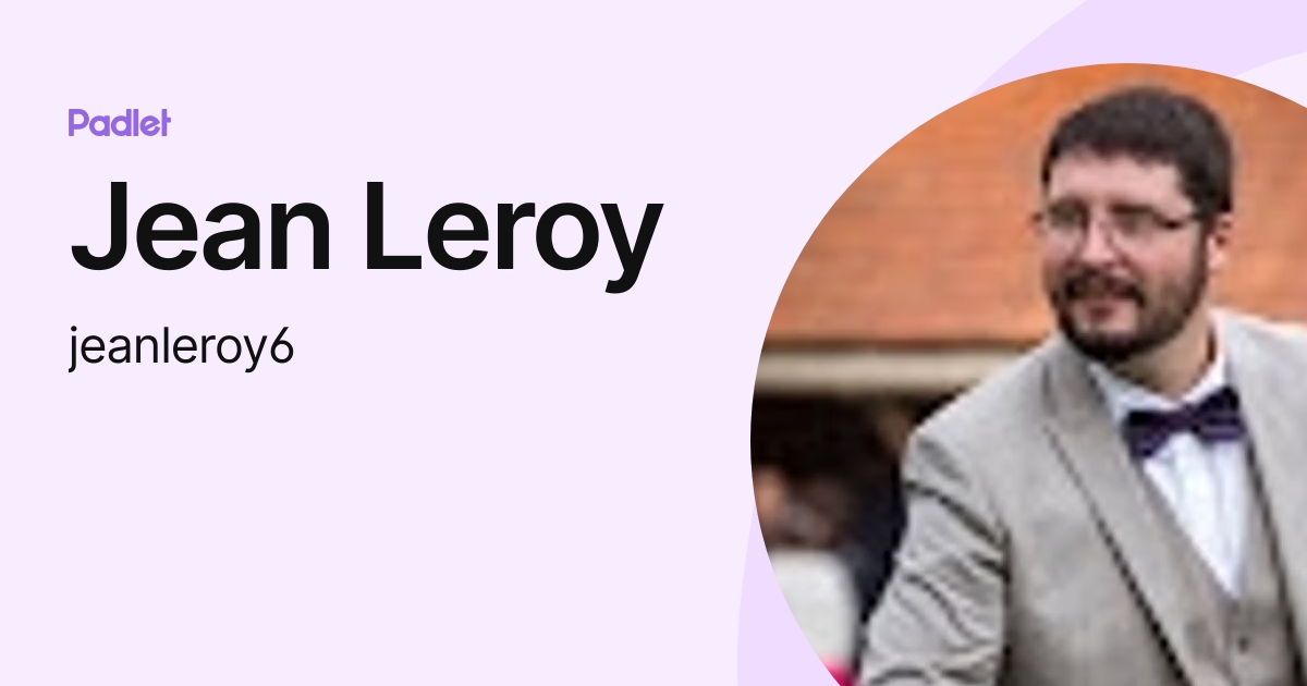 Jean Leroy (jeanleroy6) profile | Padlet