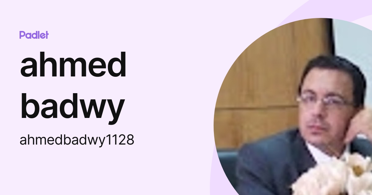 ahmed badwy (ahmedbadwy1128) profile | Padlet