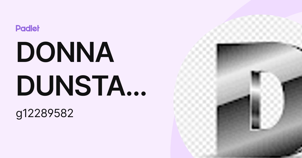 DONNA DUNSTAN NYEKOH Moe (g12289582) profile | Padlet