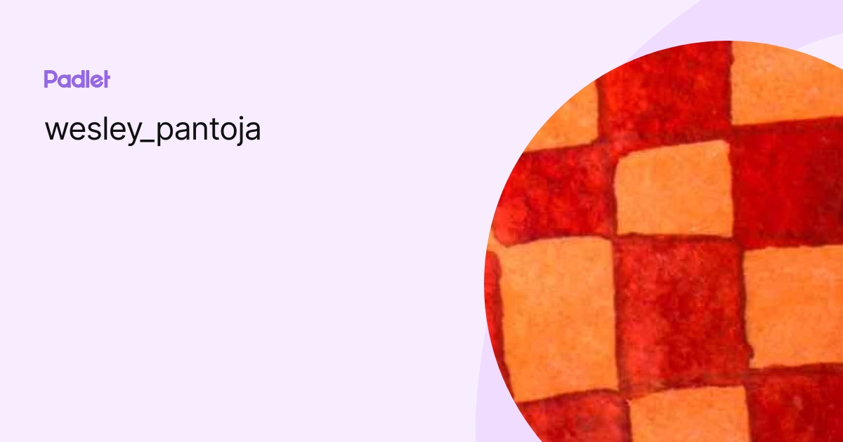 wesley_pantoja profile | Padlet
