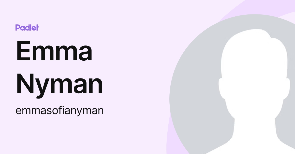 Emma Nyman (emmasofianyman) profile | Padlet