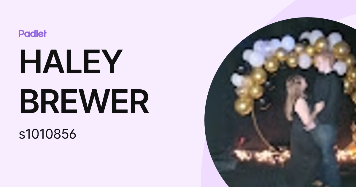 HALEY BREWER (s1010856) profile | Padlet
