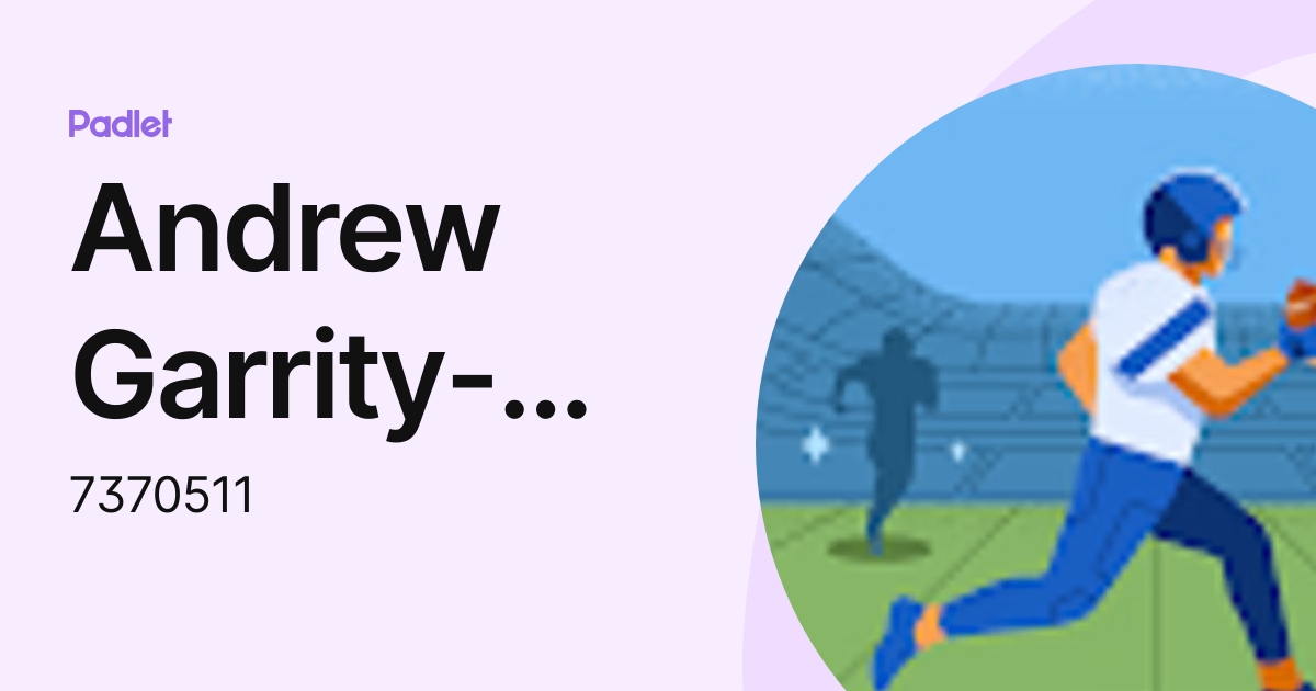 Andrew Garrity-Drugan (7370511) profile | Padlet