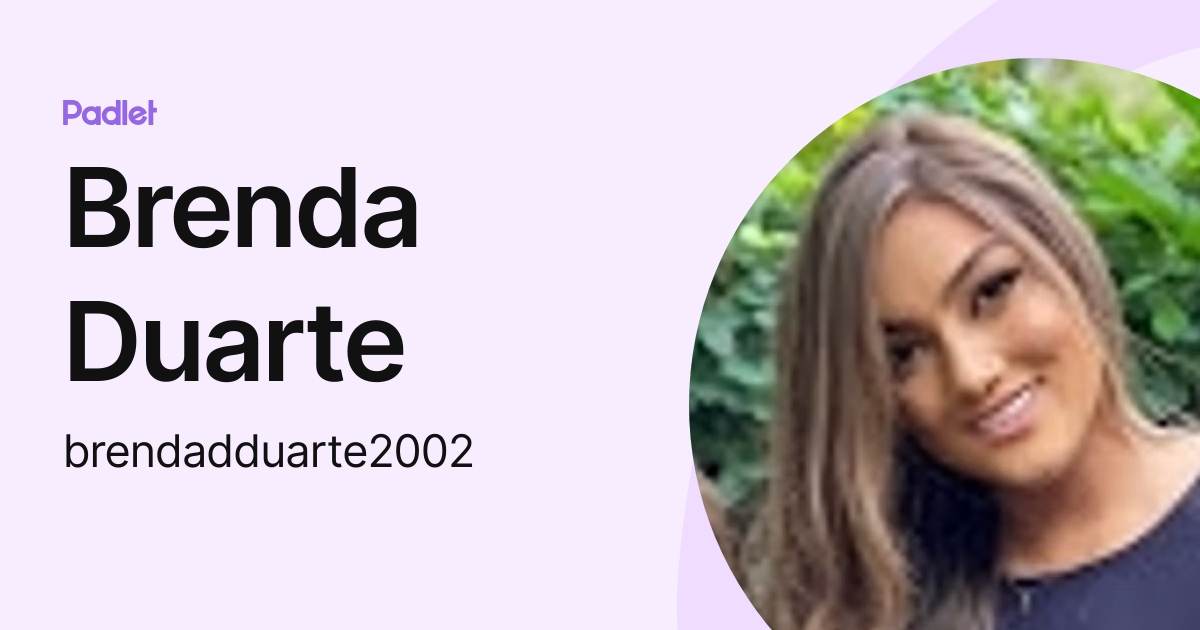 Brenda Duarte (brendadduarte2002) profile | Padlet