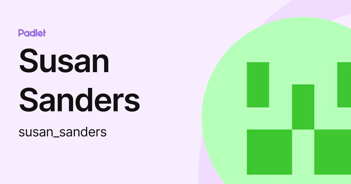 Susan Sanders (susan_sanders) profile | Padlet