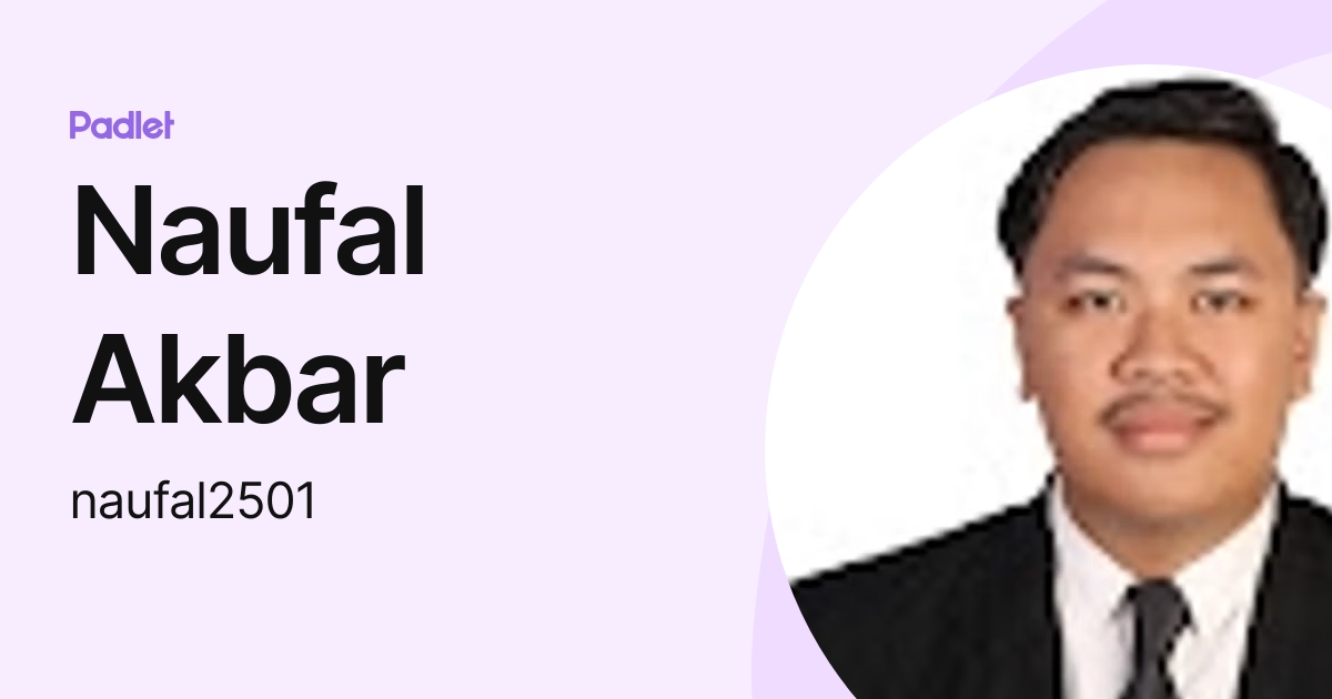 Naufal Akbar (naufal2501) profile | Padlet