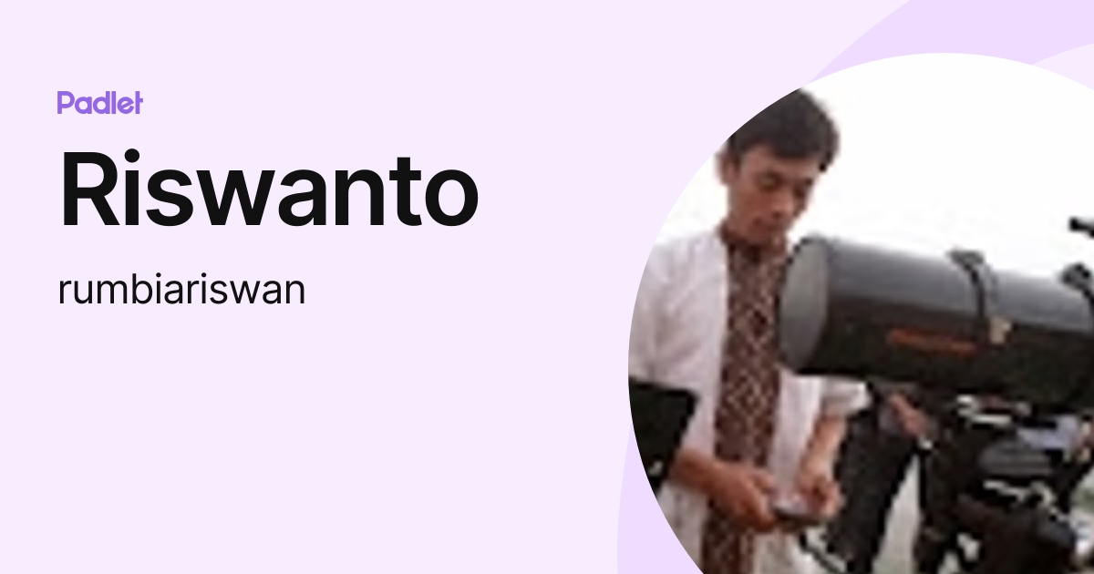 Riswanto (rumbiariswan) profile | Padlet