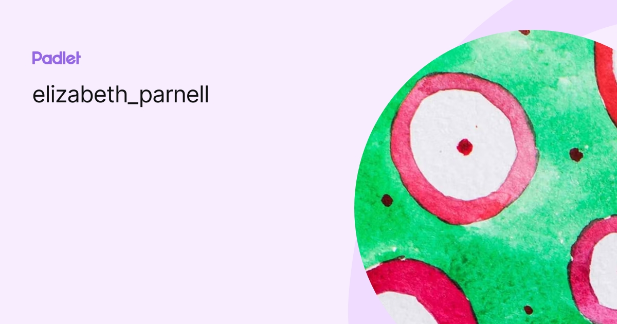 elizabeth_parnell profile | Padlet