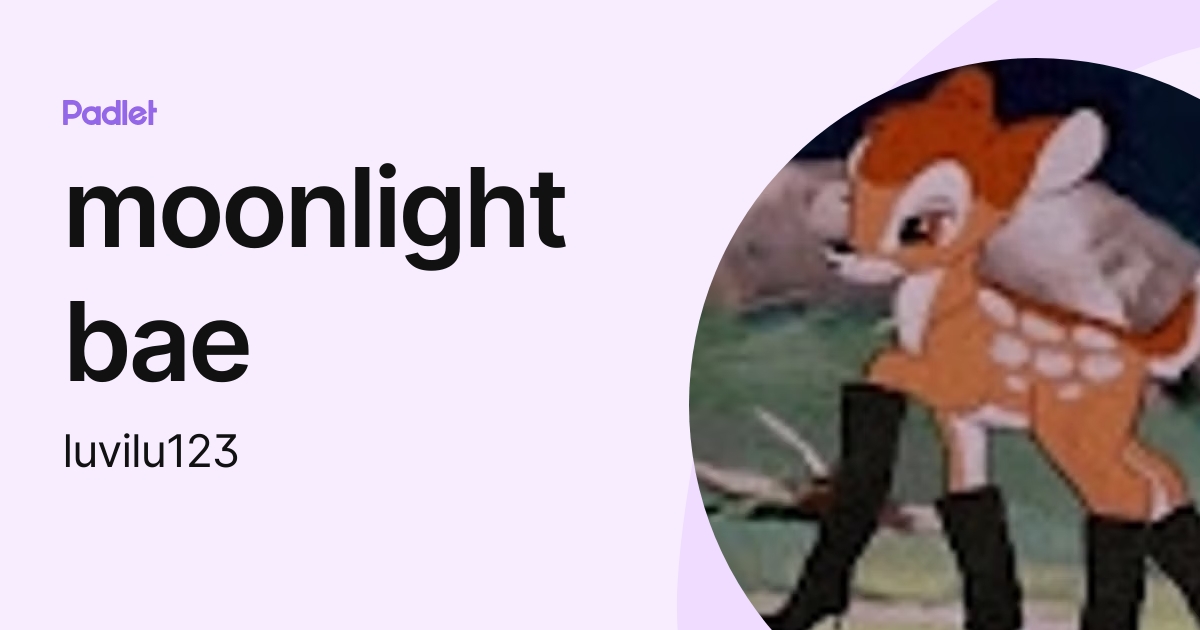 moonlight bae (luvilu123) profile | Padlet