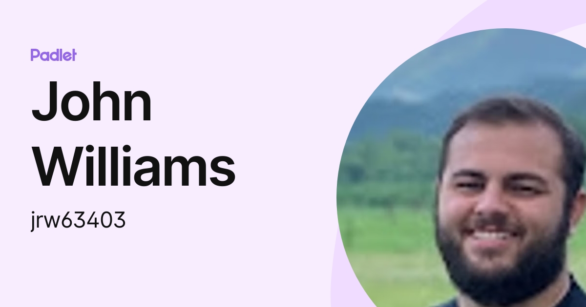 John Williams (jrw63403) profile | Padlet