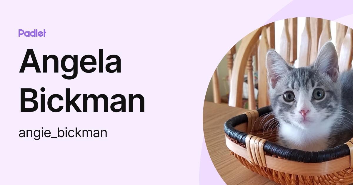 Angela Bickman (angie_bickman) profile | Padlet