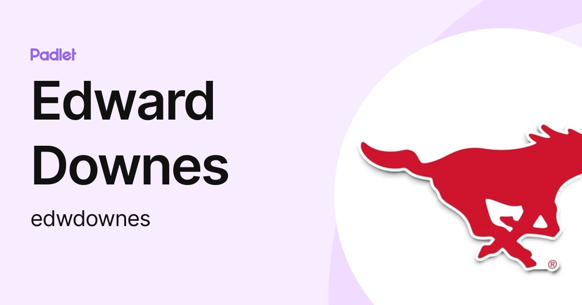 Edward Downes (edwdownes) profile | Padlet