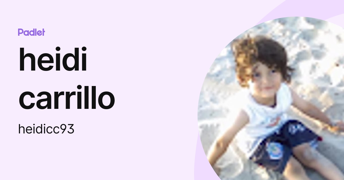 heidi carrillo (heidicc93) profile | Padlet