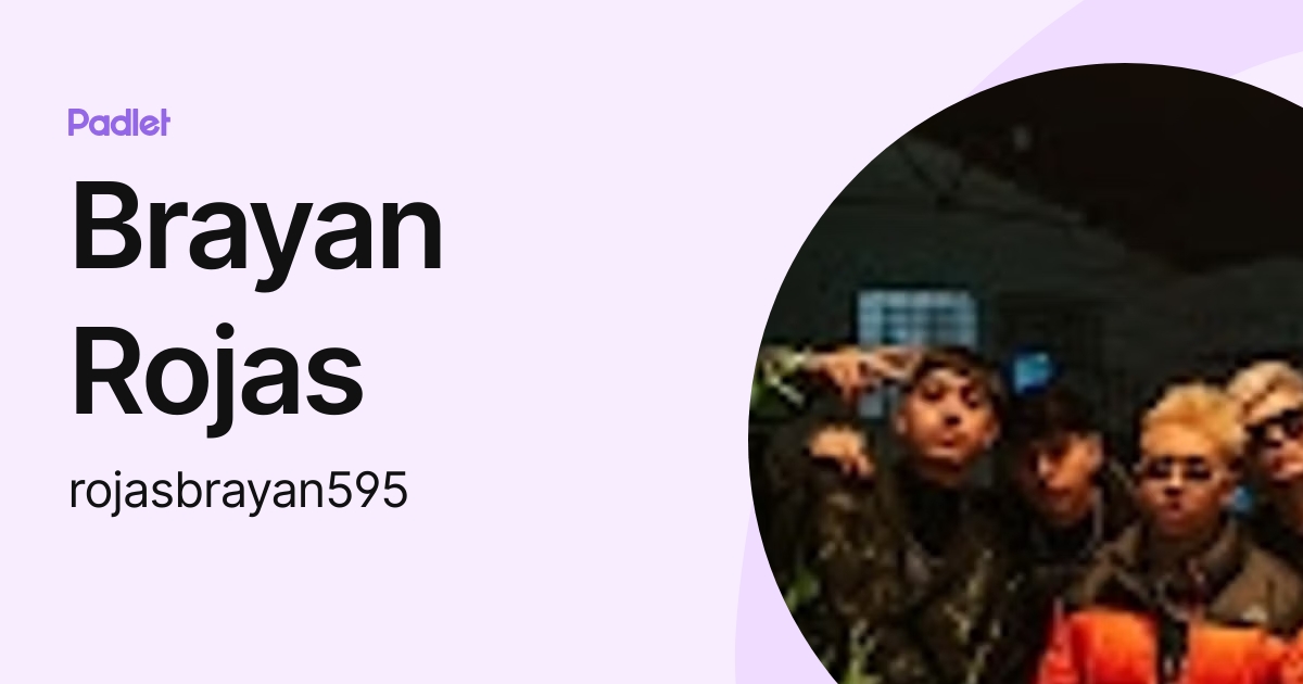 Brayan Rojas (rojasbrayan595) profile | Padlet