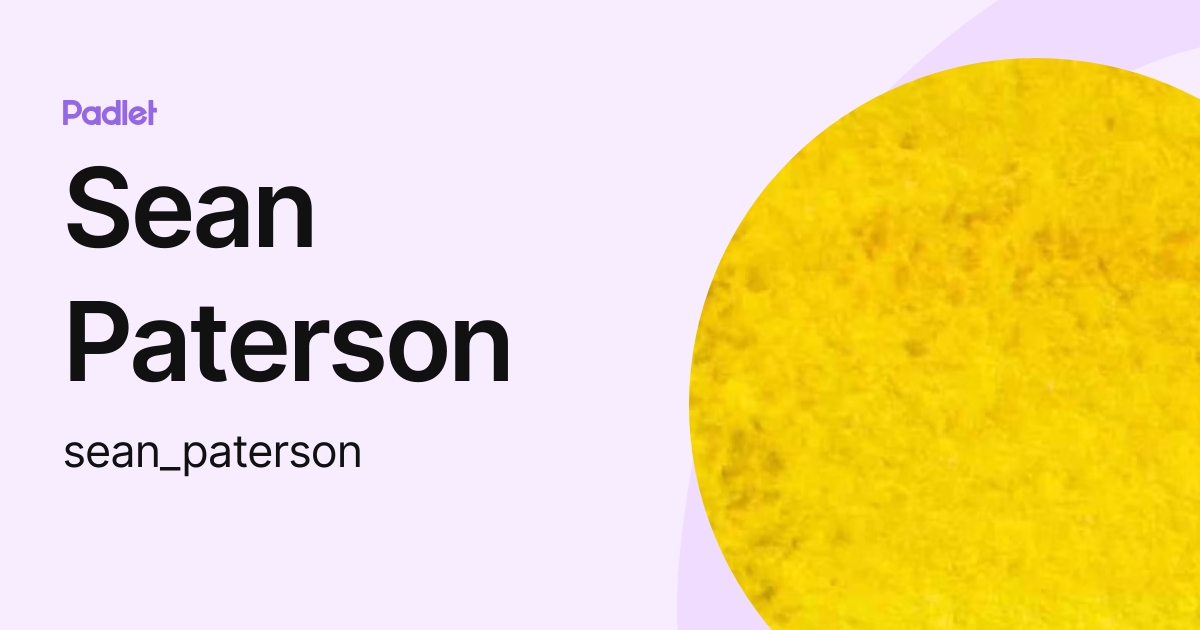 Sean Paterson (sean_paterson) profile | Padlet