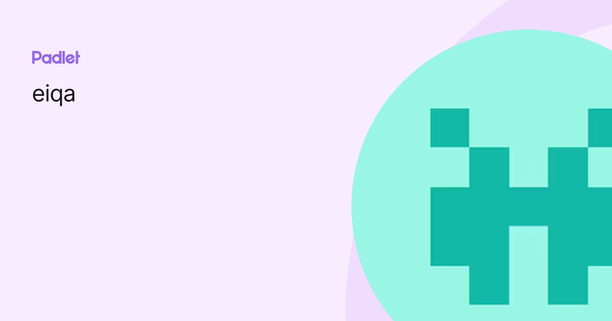 eiqa profile | Padlet